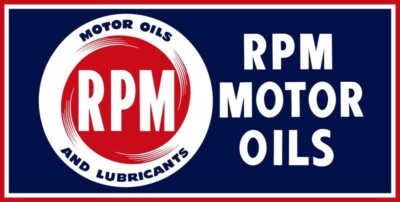 RPM Motor Oils & Lubricants NEW Sign: 12x24" USA STEEL XL- 3 LBS | eBay