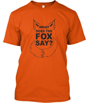 What Does the Fox Say T-Shirt Made in the USA Size S to 5XL | eBay