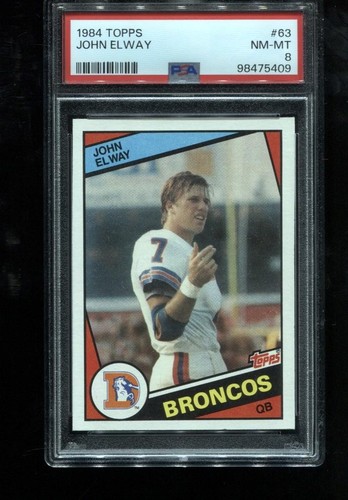 John Elway Rookie 1984 Topps #63 RC Card NFL Denver Broncos PSA 8 nm-mt ...