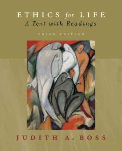 Ethics for Life: A Text with Readings - Paperback By Boss, Judith ...
