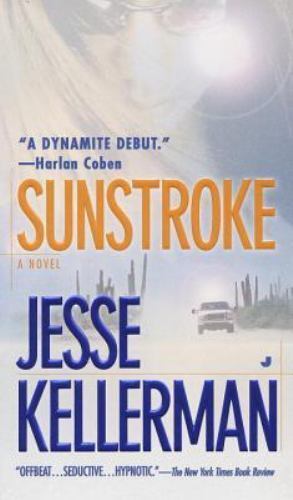 Sunstroke : A Thriller by Jesse Kellerman (2006, Uk- a Format Paperback) for sale online | eBay