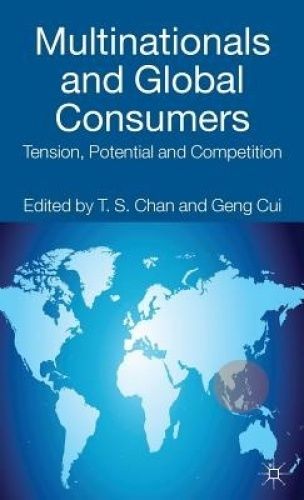 Multinationals and Global Consumers: Tension, Potential and Competition ...