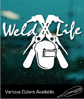 Weld Life VINYL STICKER DECAL WELDING MIG TIG ARCH FABRICATOR | eBay