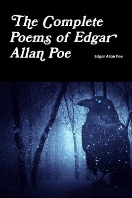 The Complete Poems of Edgar Allan Poe by Edgar Allan Poe (English ...