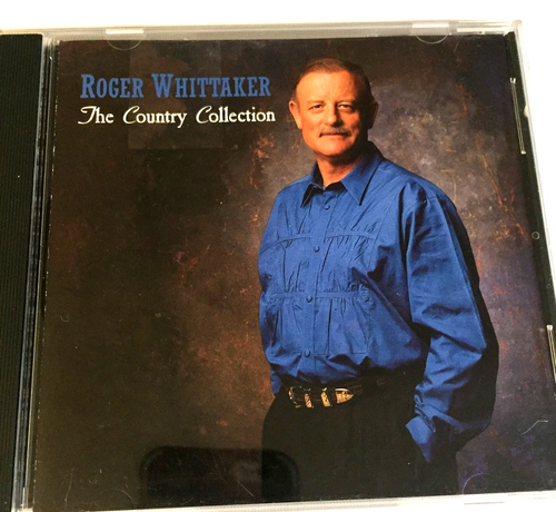 Roger Whittaker The Country Collection CD Ships Same Day With Tracking ...
