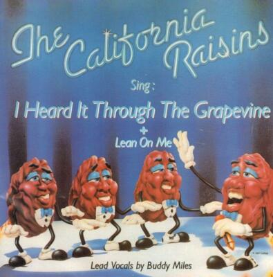 The California Raisins(7" Vinyl)I Heard It Through The Grapevine / Lean ...
