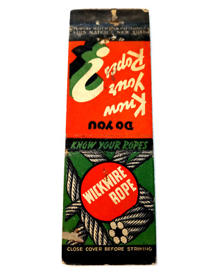 Vintage Matchbook: Wickwire Rope, Wickwire Spencer Steel Co, New York ...