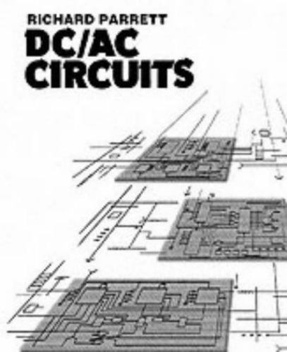 DC-AC Circuits : Concepts and Applications by Richard Parrett (1992 ...