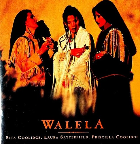 Walela - "Rita Coolidge / Laura Satterfield /Priscilla Coolidge"- (CD ...