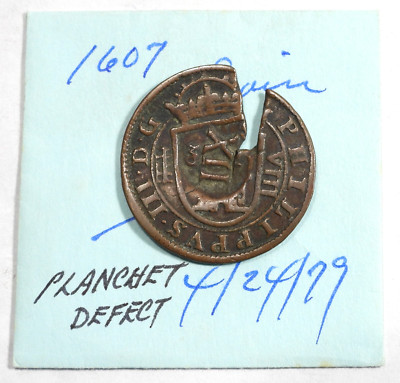 1607 Spain 4 Maravedis Counterstamped w/Planchet Defect from Old Estate ...