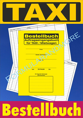 TAXI Mietwagen Bestellbuch / Auftrags-Eingangsbuch / Terminbuch DIN A5 ...