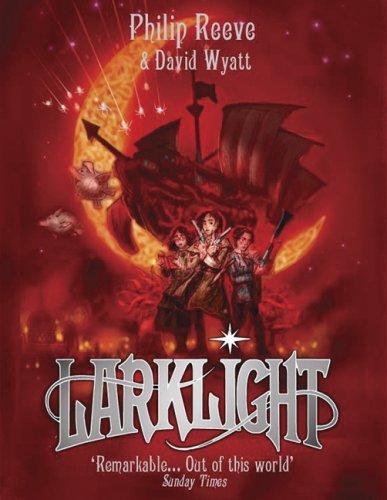 Larklight By Philip Reeve. 9780747584407 | eBay