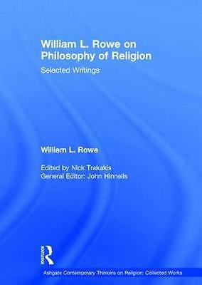 William L. Rowe on Philosophy of Religion: Selected Writings by William ...