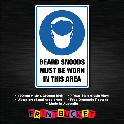 Beard snoods must be worn food safety sticker oh&s compliant water/fade ...
