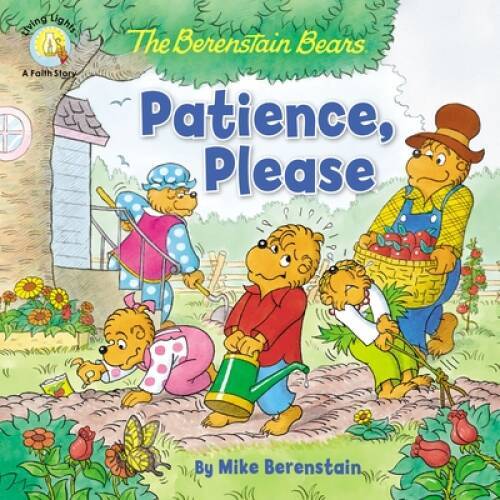 The Berenstain Bears Patience, Please (Berenstain Bears/Li - VERY GOOD ...