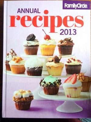 FAMILY CIRCLE: ANNUAL RECIPES 2013 - Hardcover *Excellent Condition* | eBay