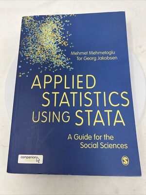 Applied Statistics Using Stata: A Guide for the Social Sciences ...