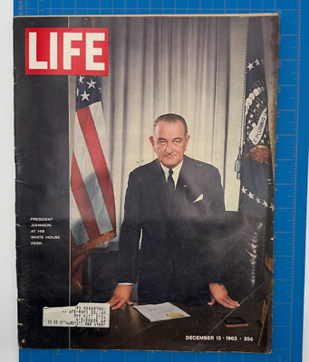 December 13, 1963 - Life Magazine - President Johnson At White House ...