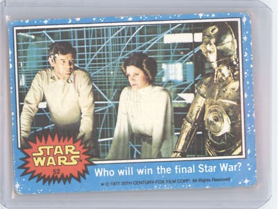 #52 Who Will Win the Final Star War? | 1977 Topps Star Wars, Series 1 ...