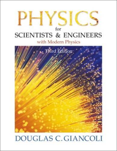 Physics for Scientists and Engineers with Modern Physics (3rd Edition ...