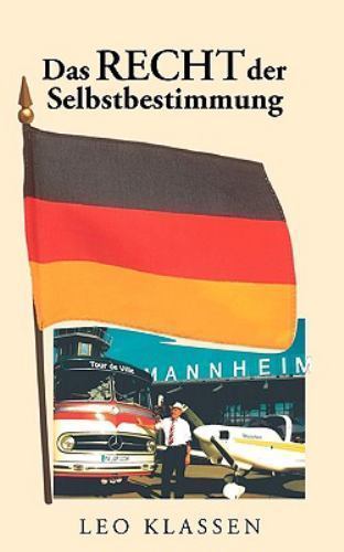 Recht der Selbstbestimmung by Leo Klassen (2007, Trade Paperback) for ...