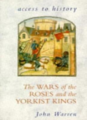 The Wars of the Roses and the Yorkist Kings (Access to History) | eBay