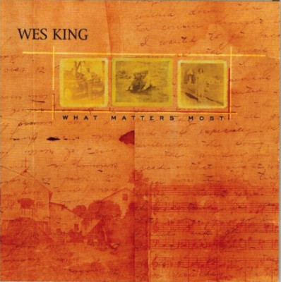 WES KING - What Matters Most (CD 2001) 80688611729| eBay