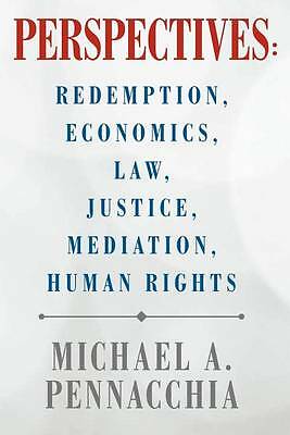 Perspectives: Redemption, Economics, Law, Justice, Mediation, Human ...