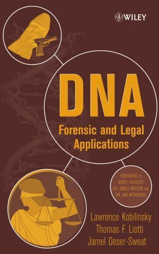 DNA : Forensic and Legal Applications by Thomas Liotti, Lawrence ...