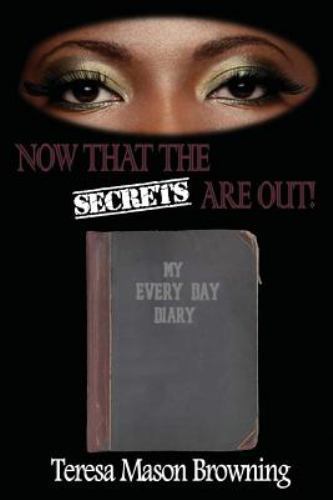 Now That the Secrets Are Out by Teresa Browning (2007, Trade Paperback ...