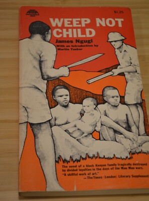 Weep Not, Child by James Ngugi Paperback Book 1969 Collier paperback ...