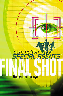 Final Shot (Special Agents, Book 2) by Sam Hutton (Paperback, 2003) for sale online | eBay
