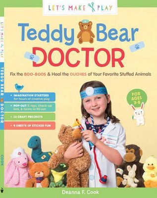 Teddy Bear Doctor: A Let's Make and Play Book: Be a Vet & Fix the Boo ...