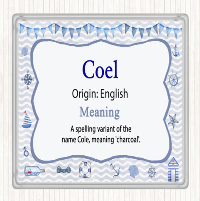 Coel Name Meaning Drinks Mat Coaster Nautical | eBay UK