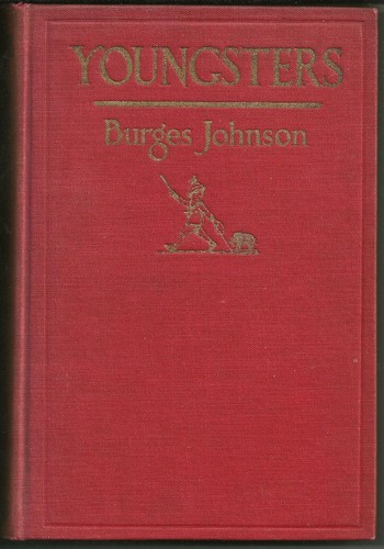 Youngsters - Collected Poems of Childhood by Burges Johnson SIGNED 1921 ...