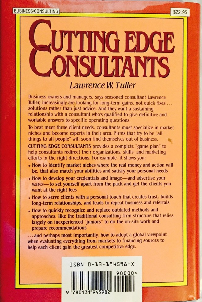 Cutting Edge Consultants: Succeeding in Today's Explosive Markets [Hardcover] 9780131945982| eBay