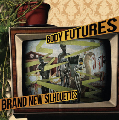 Body Futures Brand New Silhouettes (Vinyl) 12" Album 825576269725| eBay