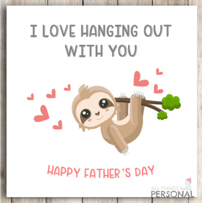 Sloth Fathers Day Card for Dad Daddy Grandad Gramps Grampy Father's ...
