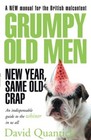 Grumpy Old Men: New Year, Same Old Crap By David Quantick ...