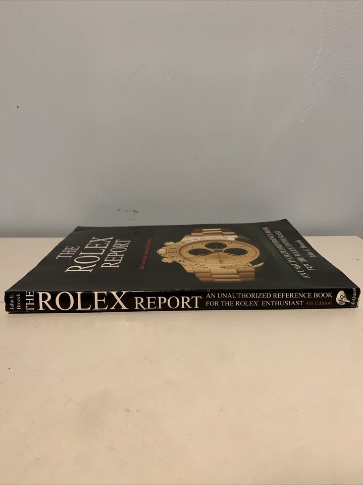 The Rolex Report: An Unauthorized Reference Book For The Rolex ...