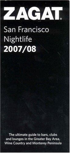 ZAGAT San Francisco Nightlife 2007/08 (Zagat Guides) 9781570068720| eBay