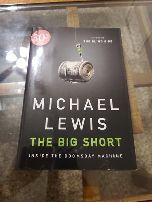 The Big Short : Inside the Doomsday Machine by Michael Lewis (2010 ...