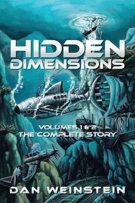 Hidden Dimensions Volumes 1 and 2 - The Complete Story 9781449098667 ...