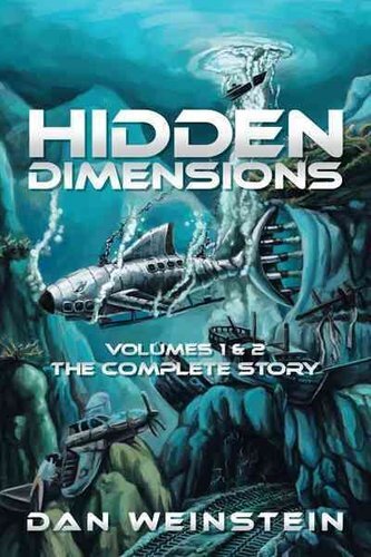 Hidden Dimensions Volumes 1 and 2 - The Complete Story 9781449098667 ...