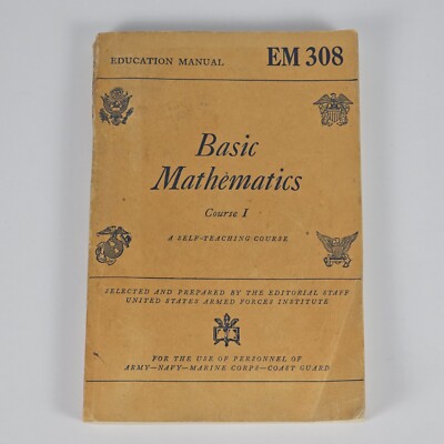 Basic Mathematics Course I EM308 Armed Forces Institute 1944 | eBay