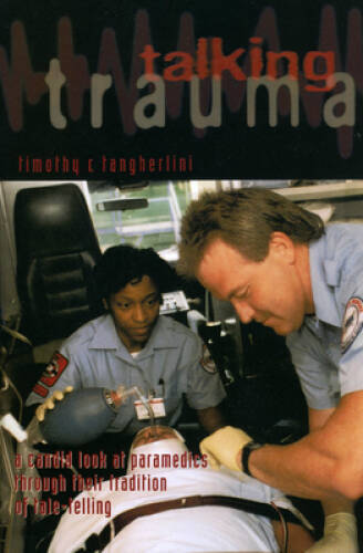 Talking Trauma - Paperback By Tangherlini, Timothy R - VERY GOOD ...