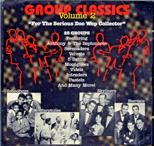 GROUP CLASSICS VOL. 2. THE DUBS, SCHOOLBOYS & OTHERS, 25 R&R DOO-WOP ...