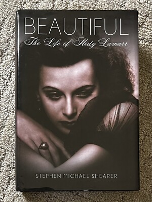 Beautiful : The Life of Hedy Lamarr by Stephen Michael Shearer ...