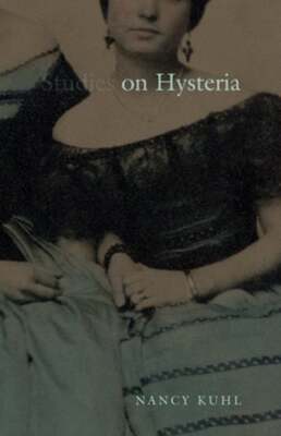 On Hysteria by Nancy Kuhl: New 9781848618374| eBay