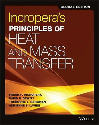 Incropera's Principles of Heat and Mass Transfer by Adrienne S. Lavine ...